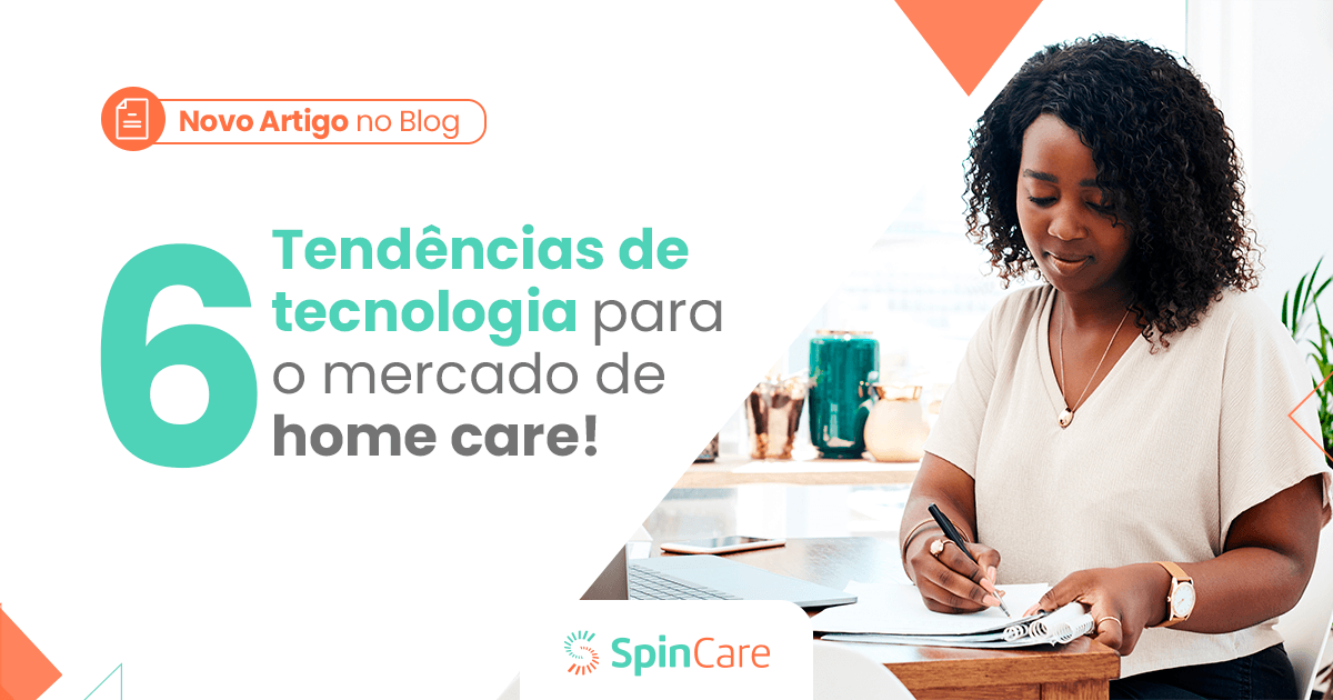 6 tendências de tecnologia para o mercado de home care! – Spincare